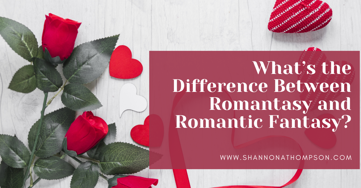 What’s the Difference Between Romantasy and Romantic Fantasy? – Shannon ...