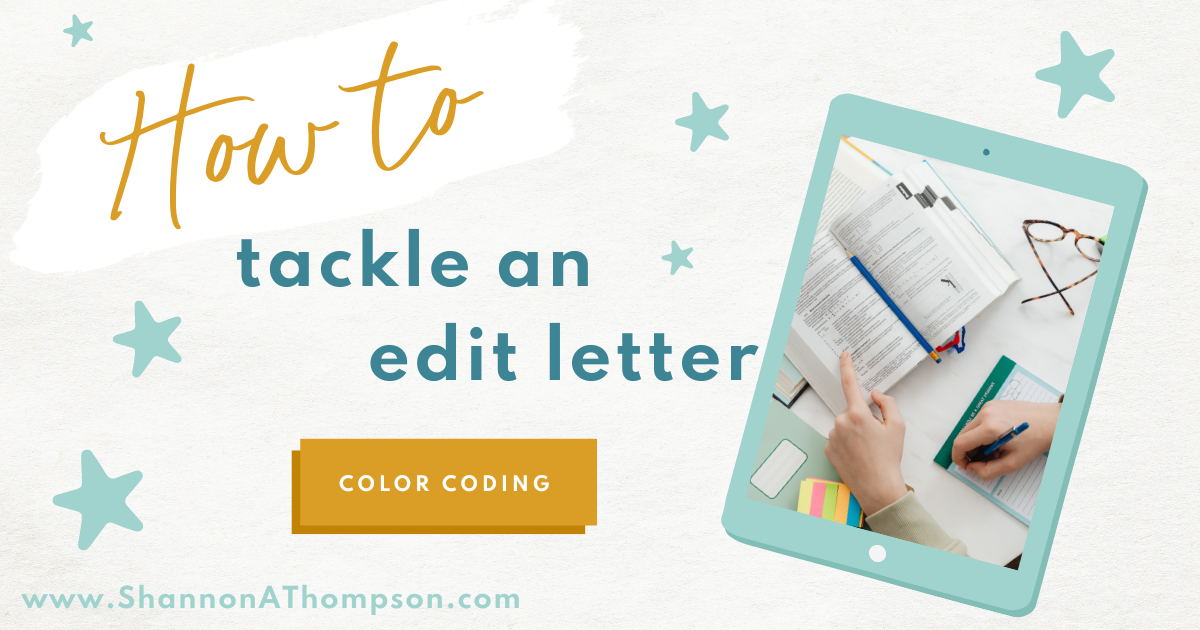 How to Tackle an Edit Letter – Shannon A. Thompson